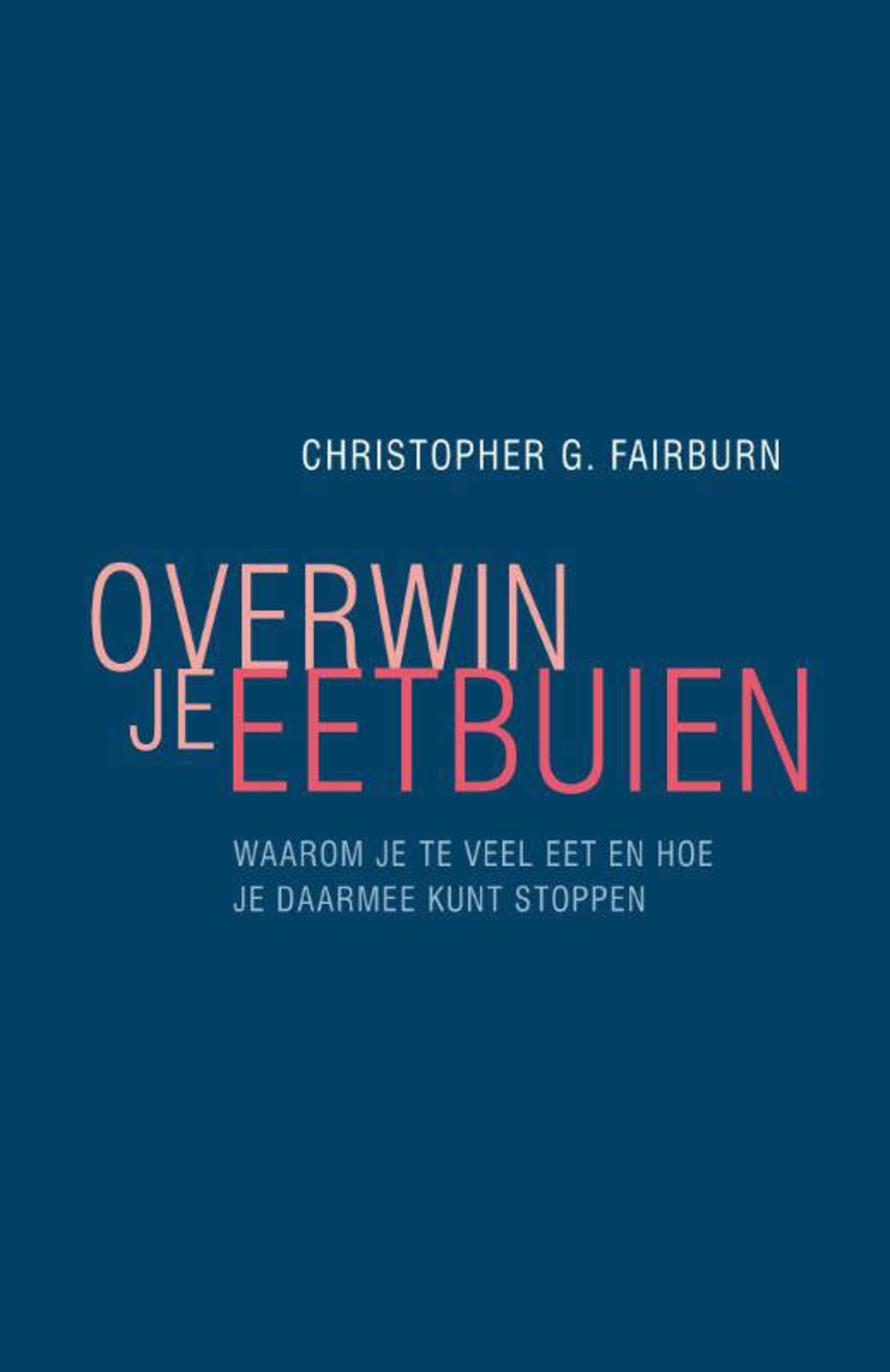 Christopher Fairburn Overwin je eetbuien | wehkamp