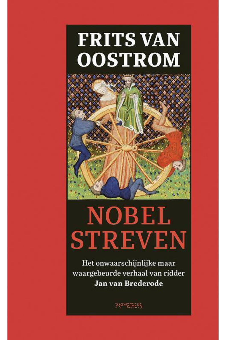 Frits van Oostrom Nobel streven | wehkamp