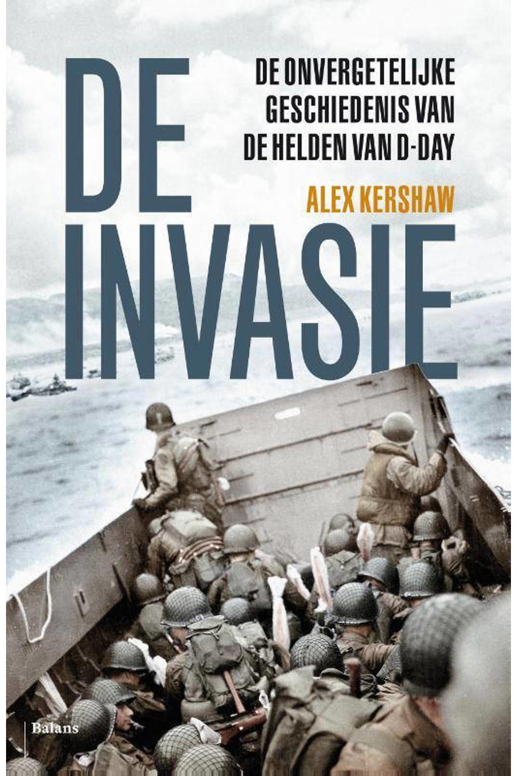 Alex Kershaw De invasie kopen? | Morgen in huis | wehkamp