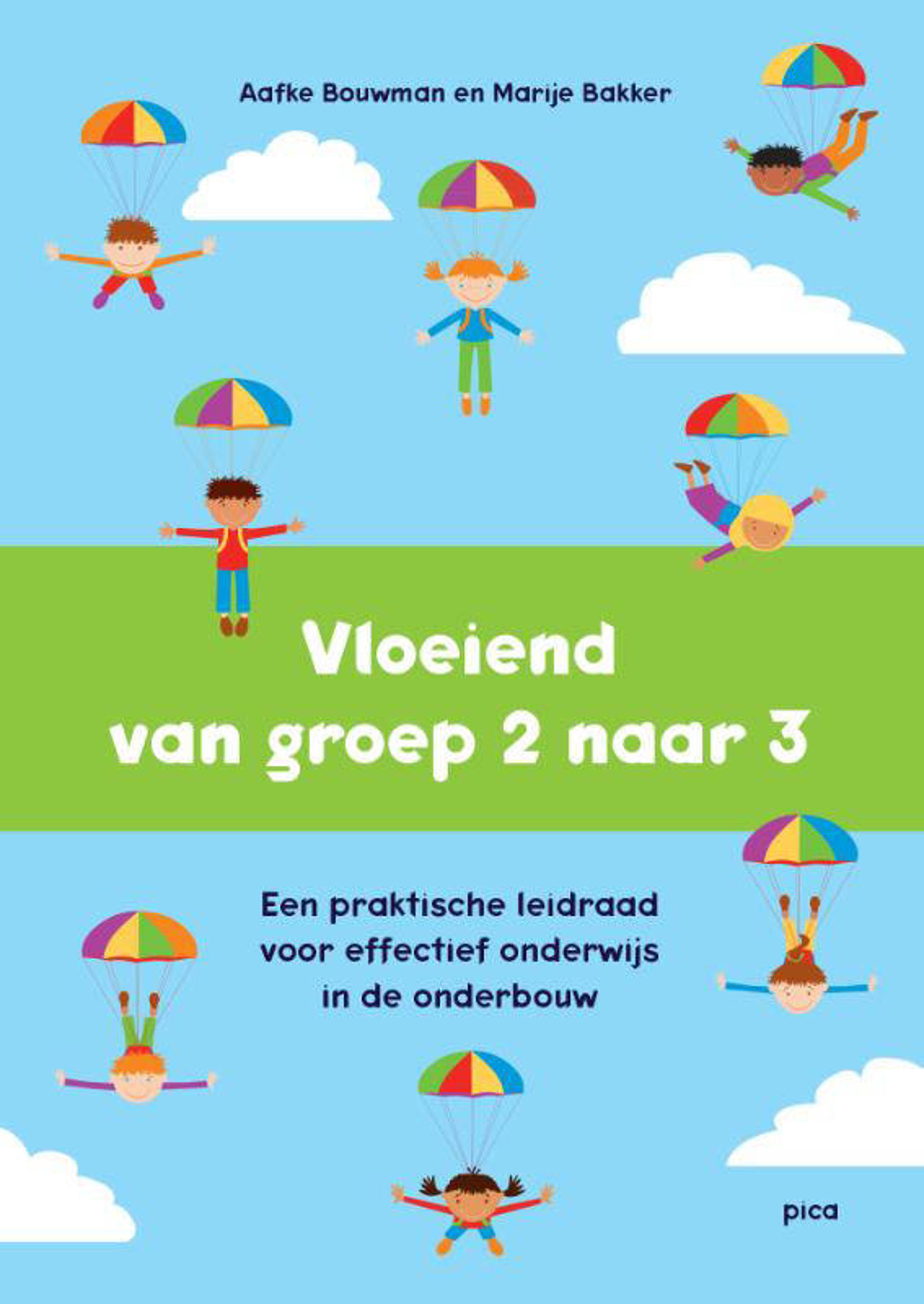 Aafke Bouwman en Marije Bakker Vloeiend van groep 2 naar 3 | wehkamp