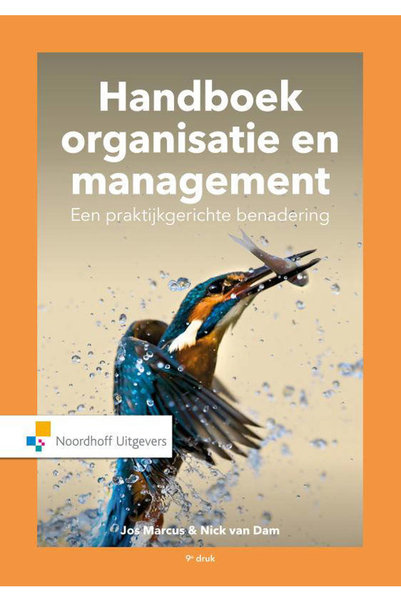 Jos Marcus en Nick van Dam Handboek Organisatie en Management. Een ...