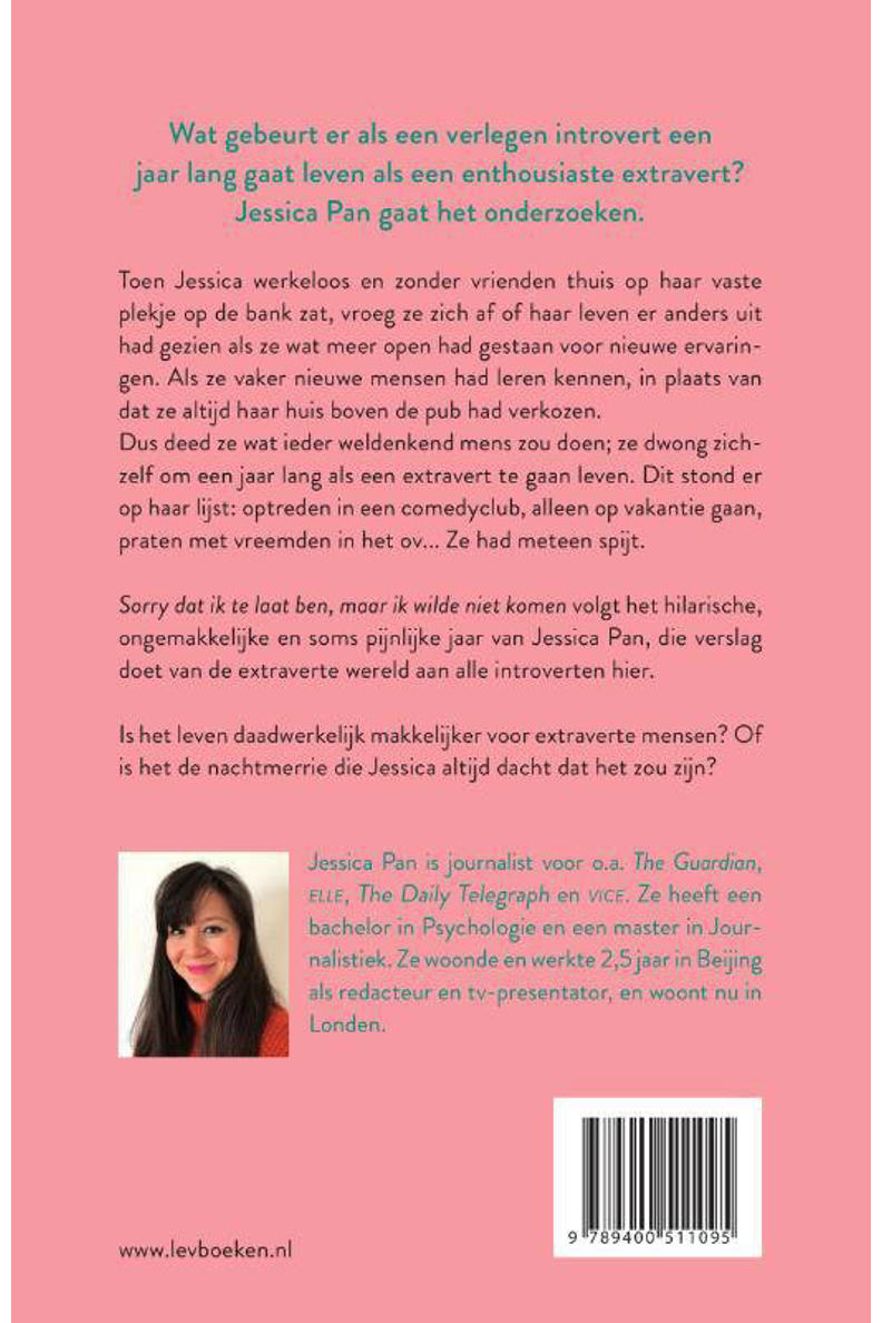 Jessica Pan Sorry dat ik te laat ben, maar ik wilde niet komen | wehkamp