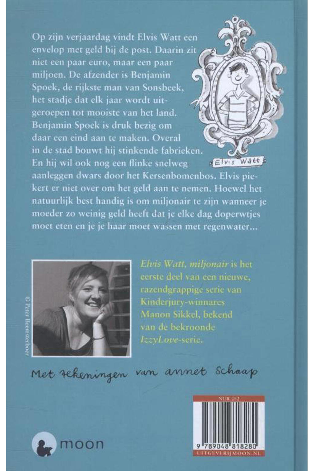 Manon Sikkel Elvis Watt, miljonair | wehkamp