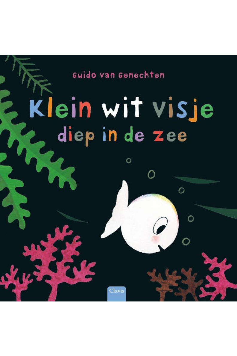 Guido Van Genechten Klein wit visje: Klein wit visje diep in de zee ...