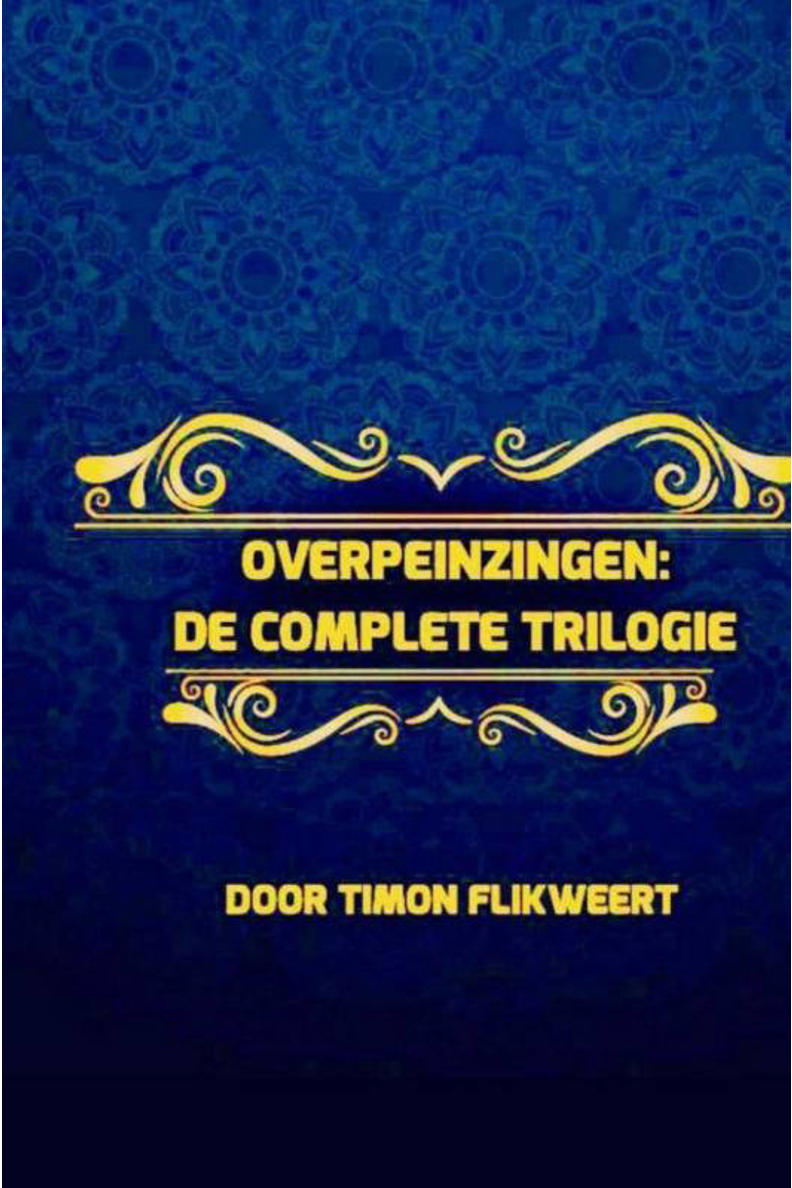 Timon Flikweert Overpeinzingen: De Complete Trilogie | wehkamp