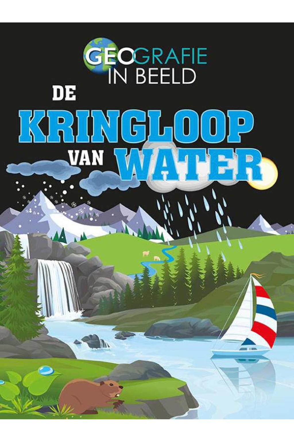 Georgia Amson-Bradshaw Geografie in beeld: De kringloop van water | wehkamp
