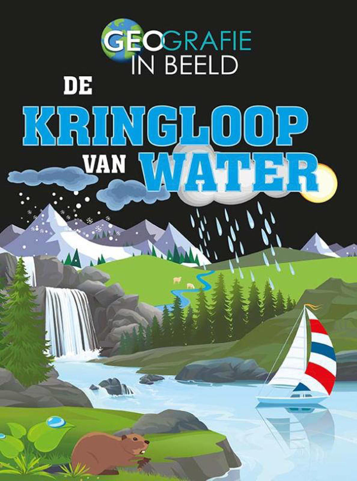 Georgia Amson-Bradshaw Geografie in beeld: De kringloop van water | wehkamp