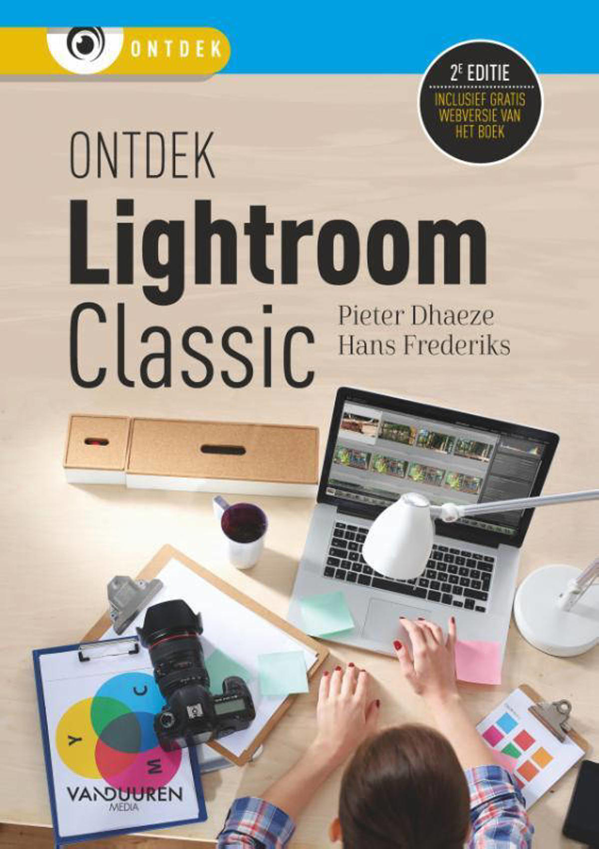 Pieter Dhaeze en Hans Frederiks Ontdek Adobe Photoshop Lightroom Classic | wehkamp