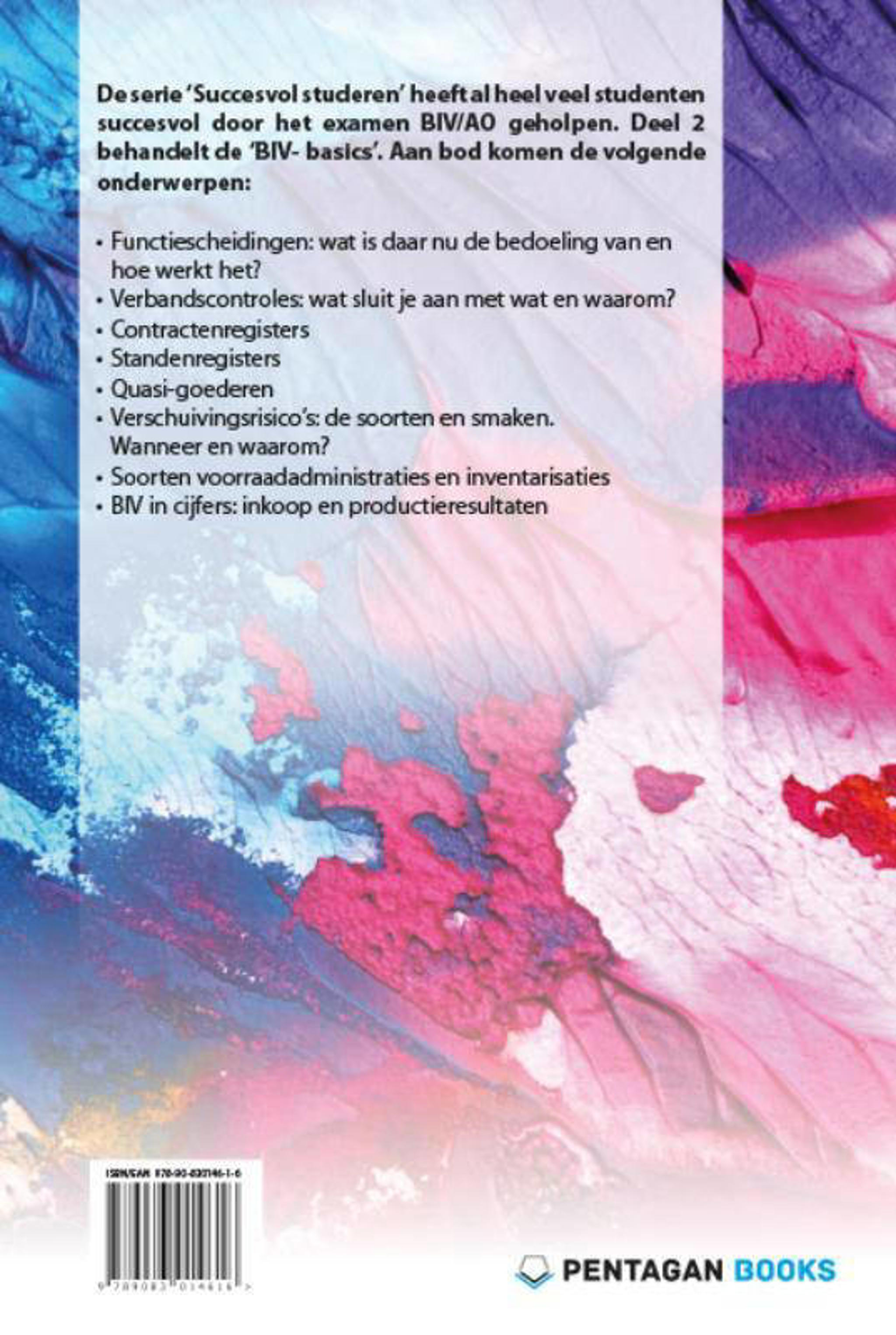 Brenda Westra en Esther van Grunsven Succesvol Studeren voor BIV/AO: BIV Basics & Uitwerkingen ...