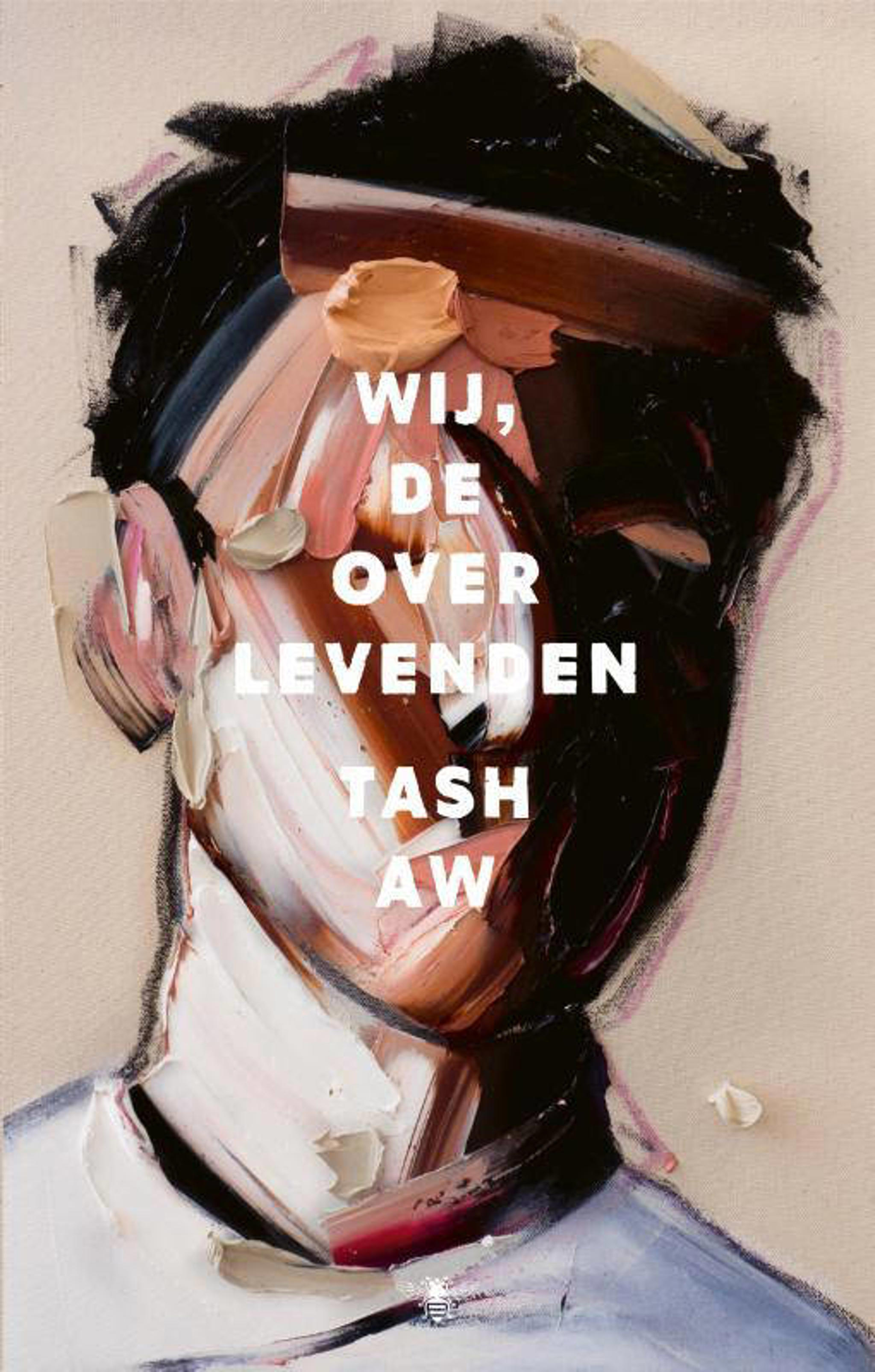 Tash Aw Wij, de overlevenden kopen? | Morgen in huis | wehkamp