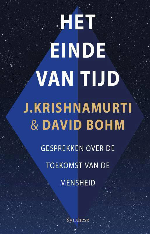 Jiddu Krishnamurti en David Bohm Het einde van tijd | wehkamp