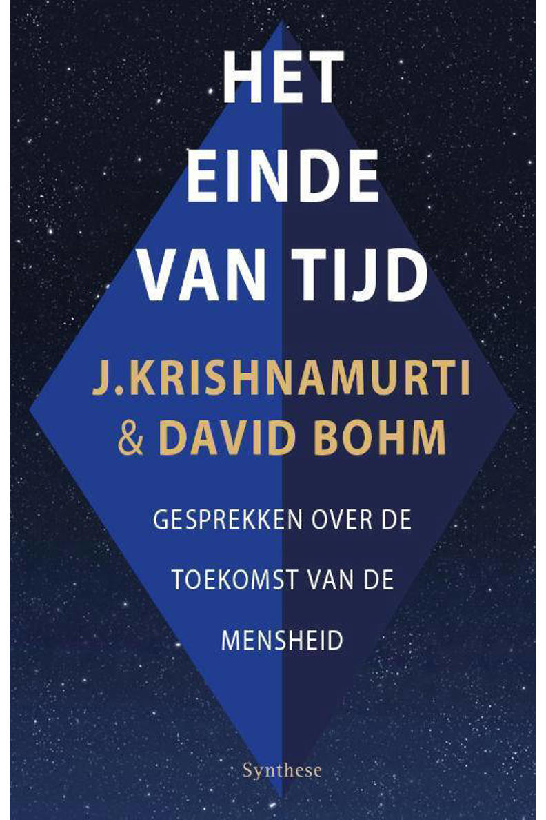 Jiddu Krishnamurti en David Bohm Het einde van tijd | wehkamp