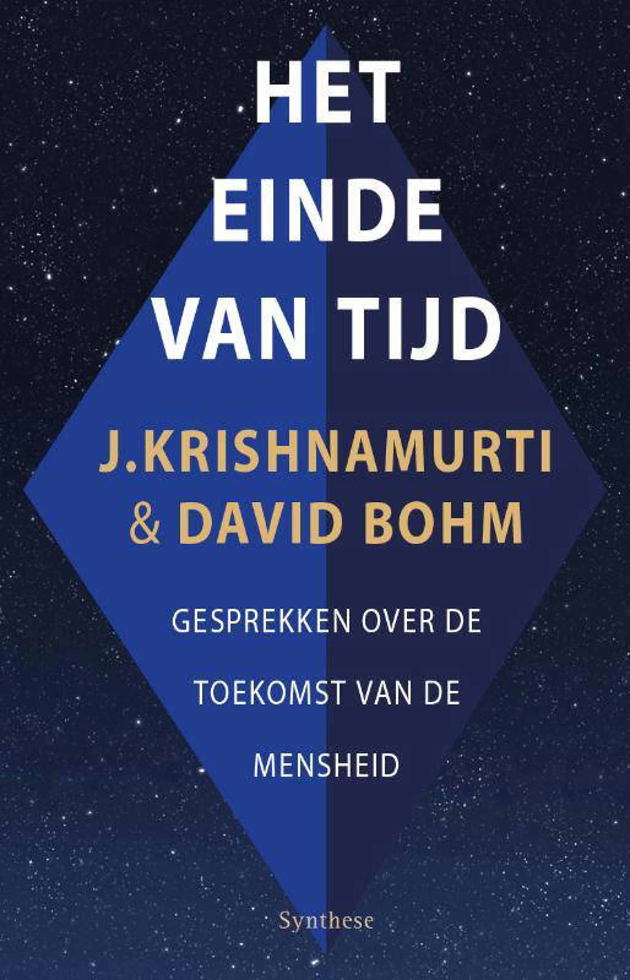 Jiddu Krishnamurti en David Bohm Het einde van tijd | wehkamp