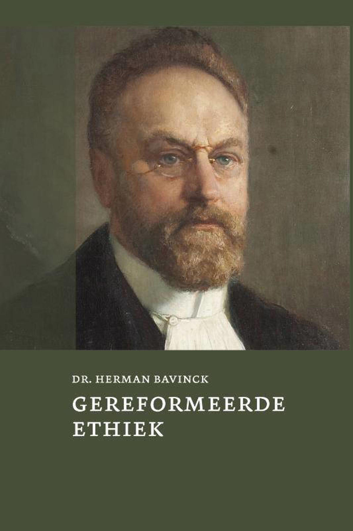 Herman Bavinck Gereformeerde ethiek | wehkamp