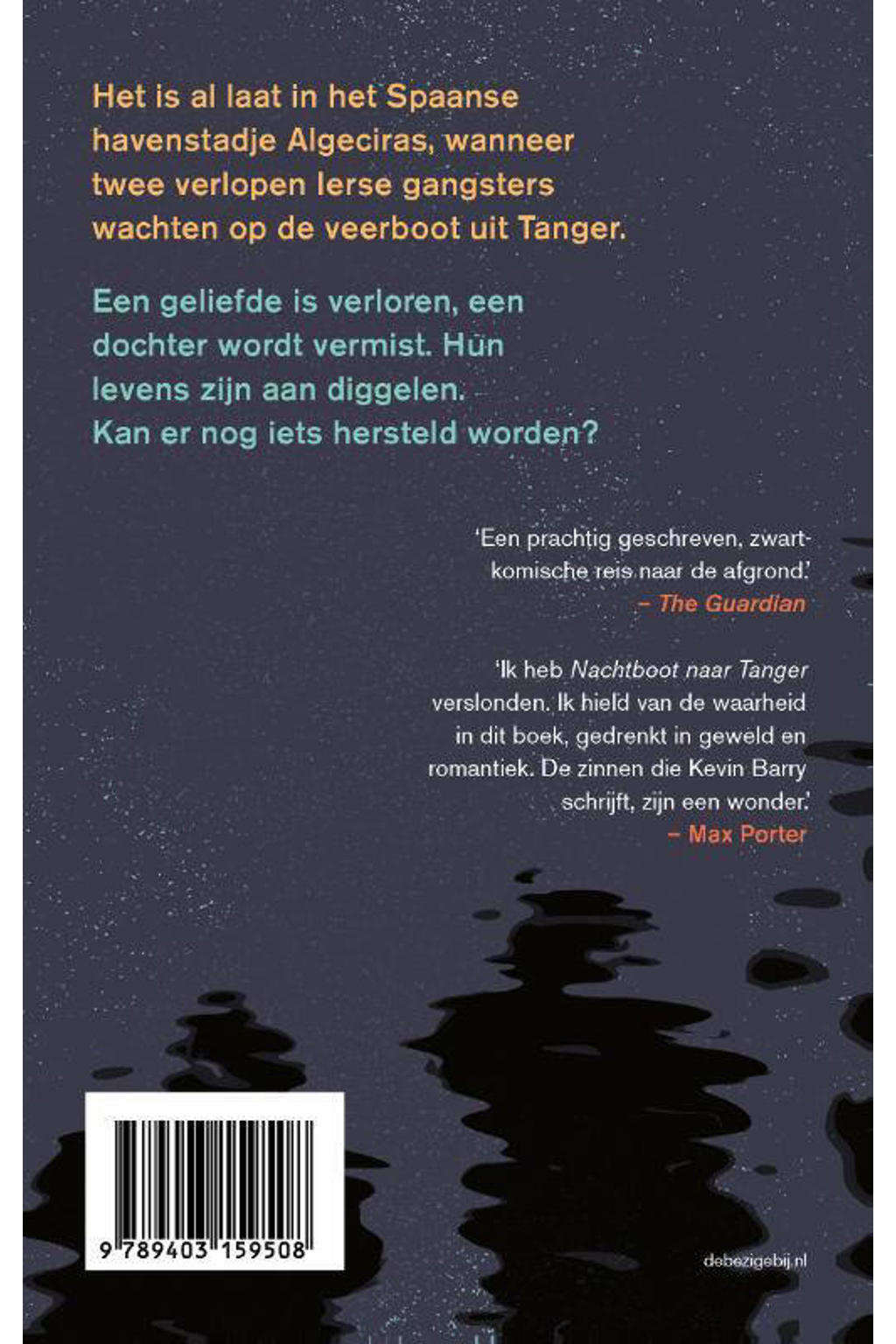 Kevin Barry Nachtboot naar Tanger | wehkamp