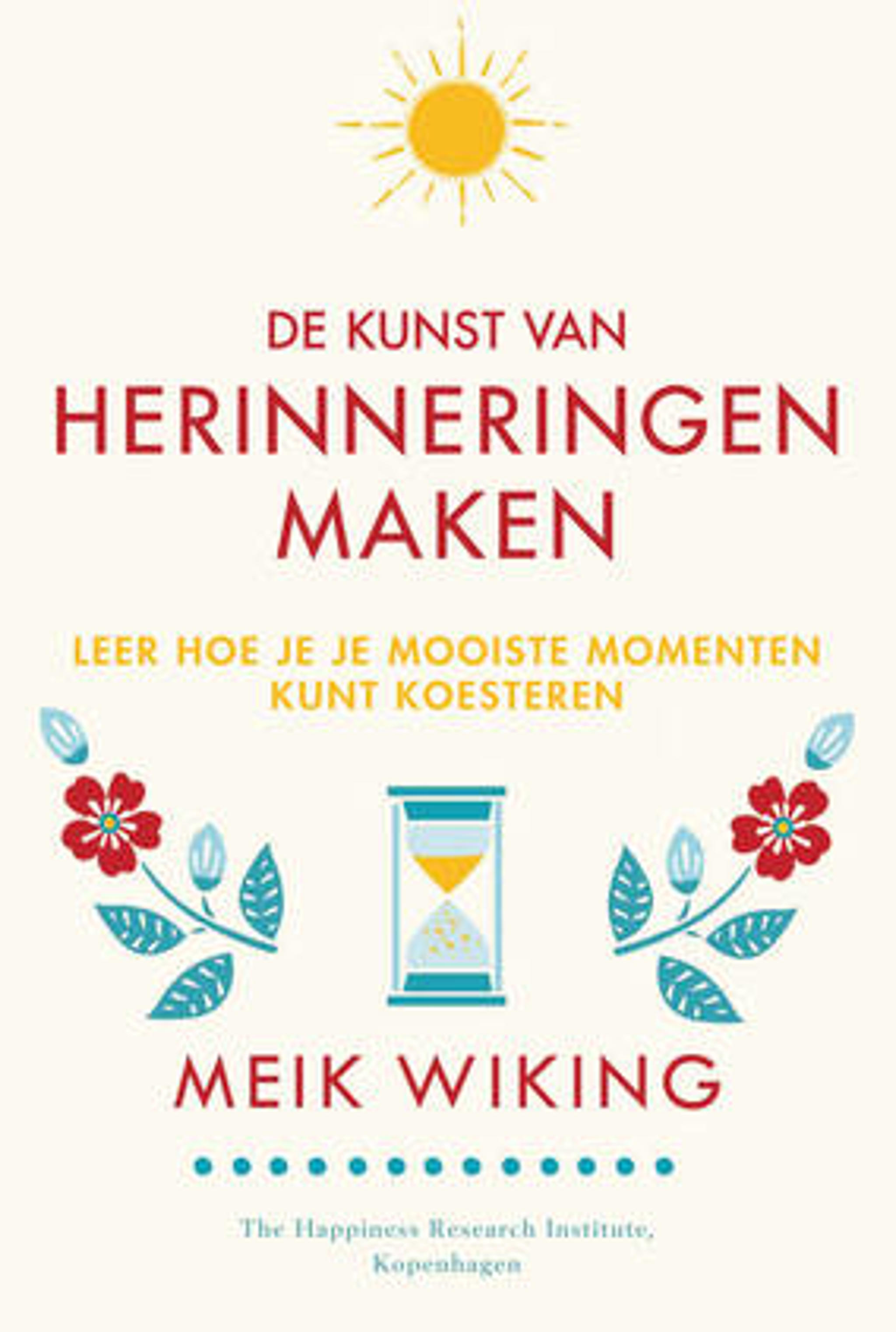 Meik Wiking De kunst van herinneringen maken | wehkamp