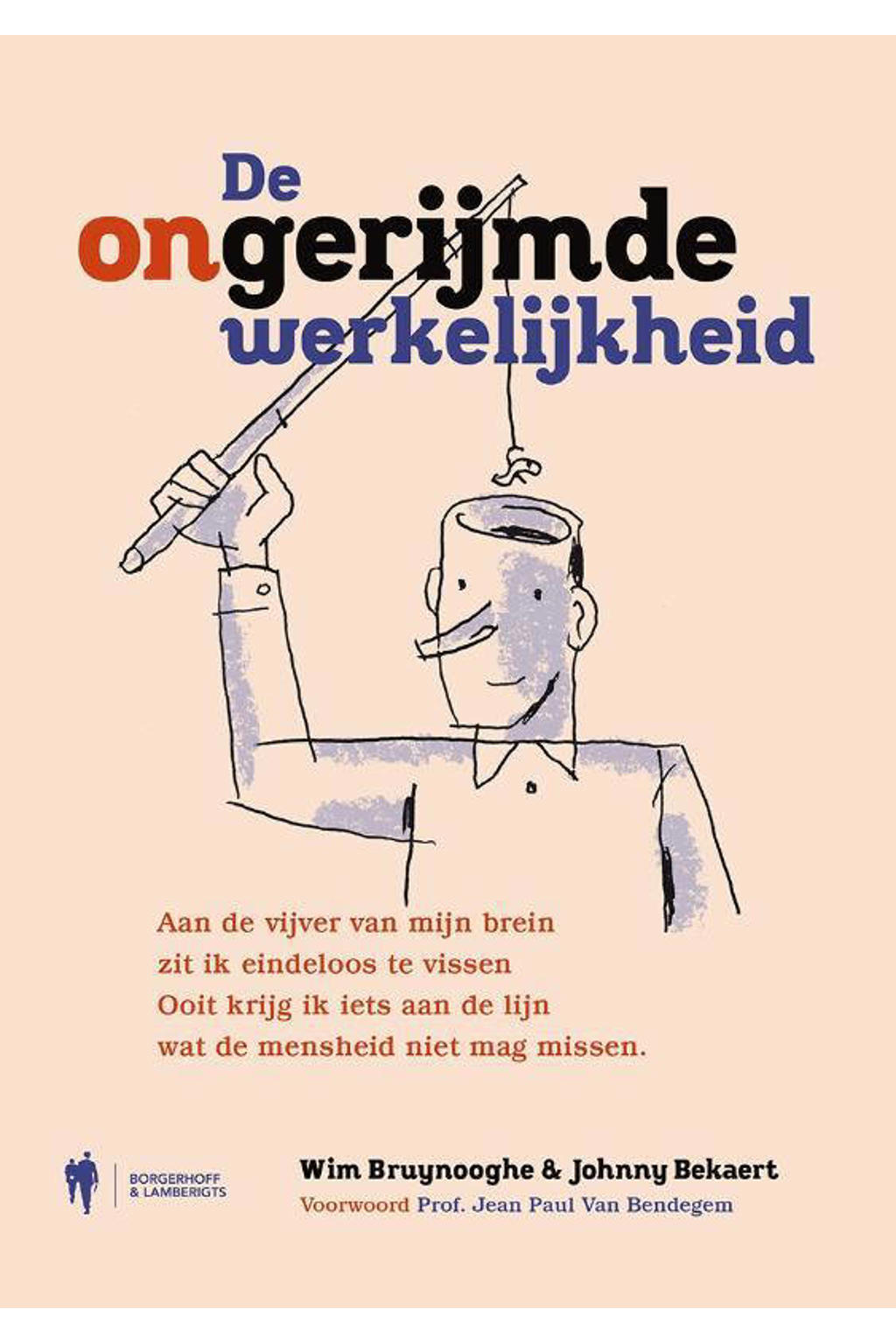 Wim Bruynooghe De (on)gerijmde werkelijkheid | wehkamp
