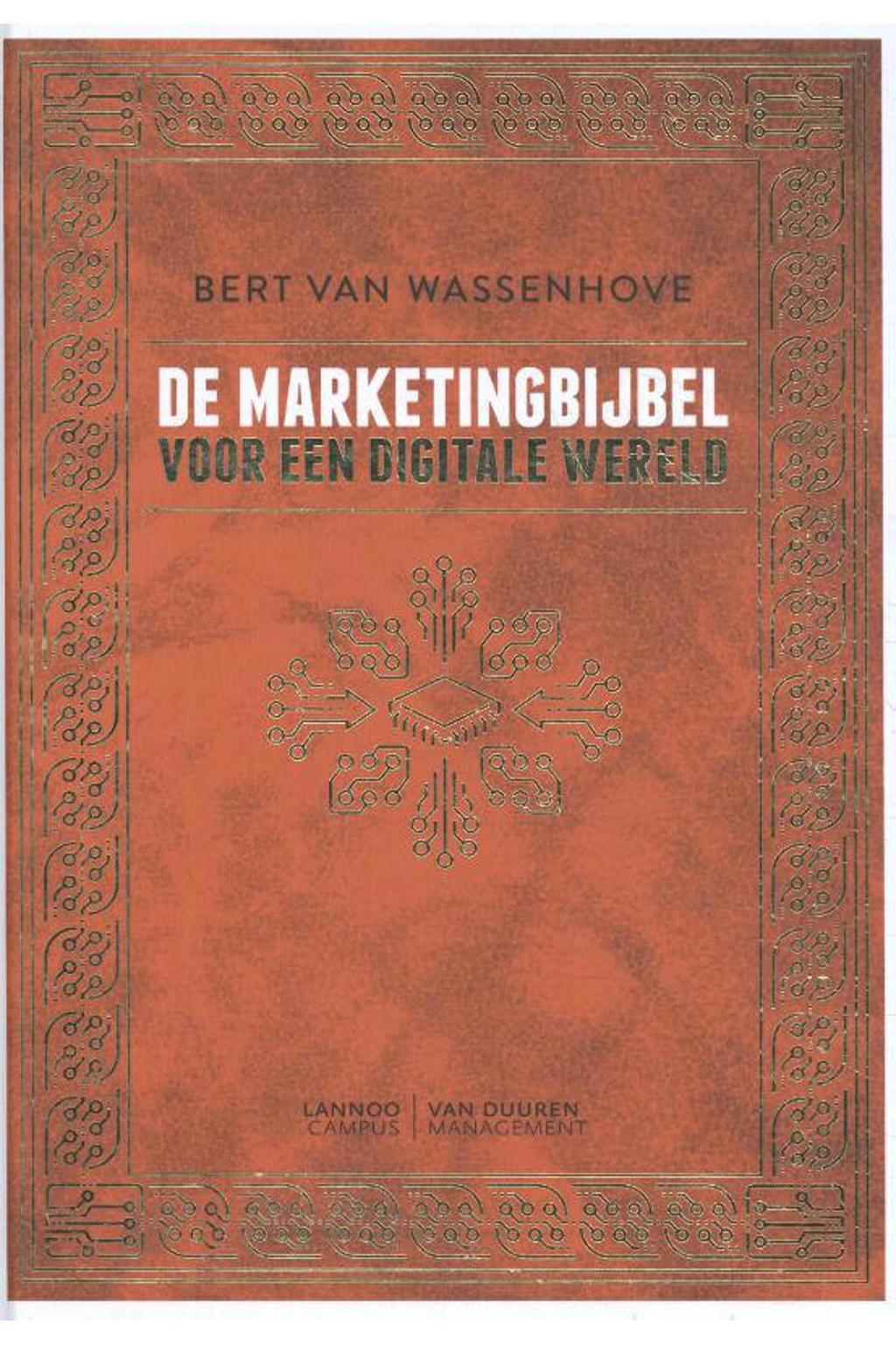 Bert Van Wassenhove De marketingbijbel voor een digitale wereld | wehkamp