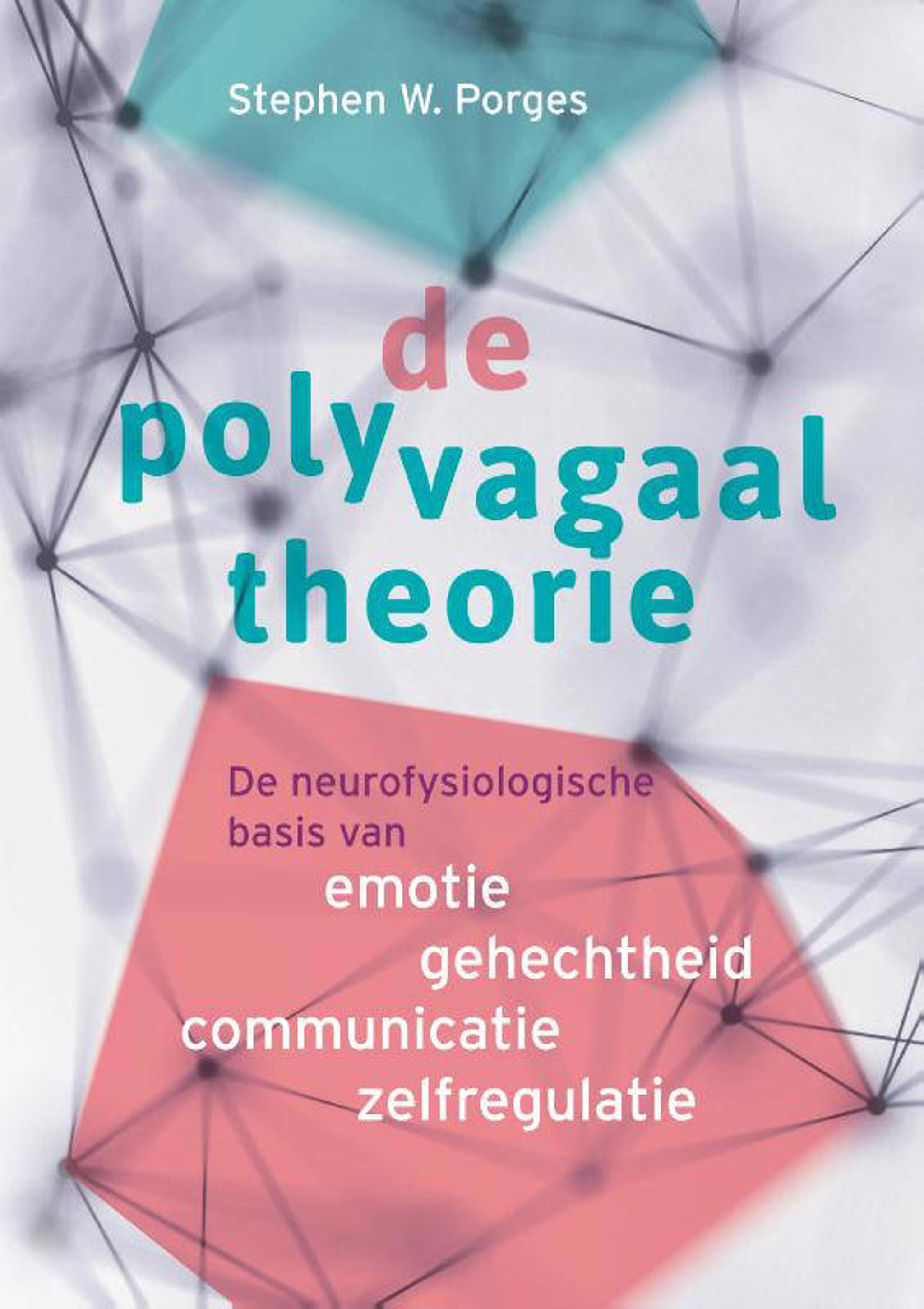 Stephen W. Porges De polyvagaaltheorie | wehkamp