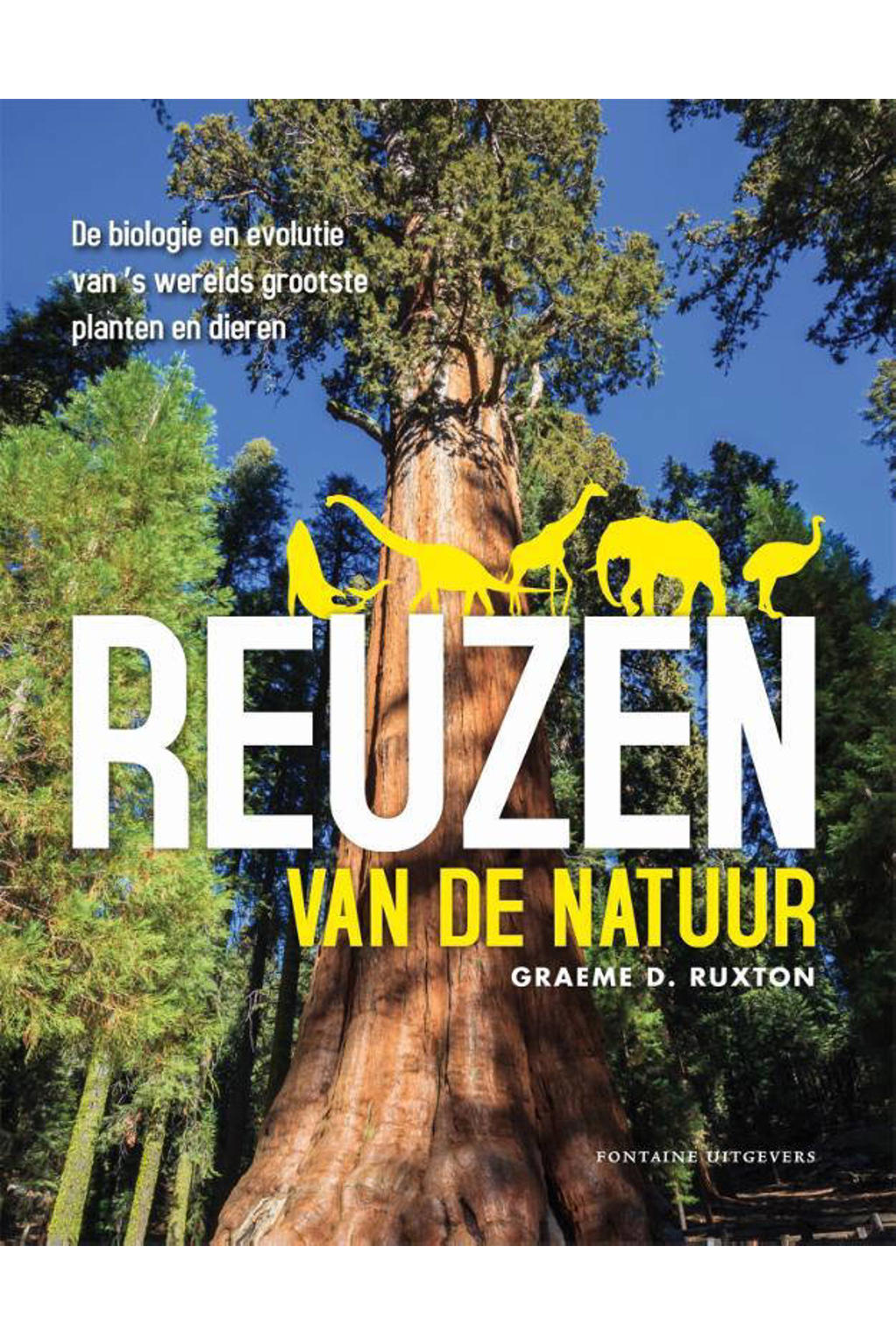 Graeme D. Ruxton Reuzen van de natuur | wehkamp