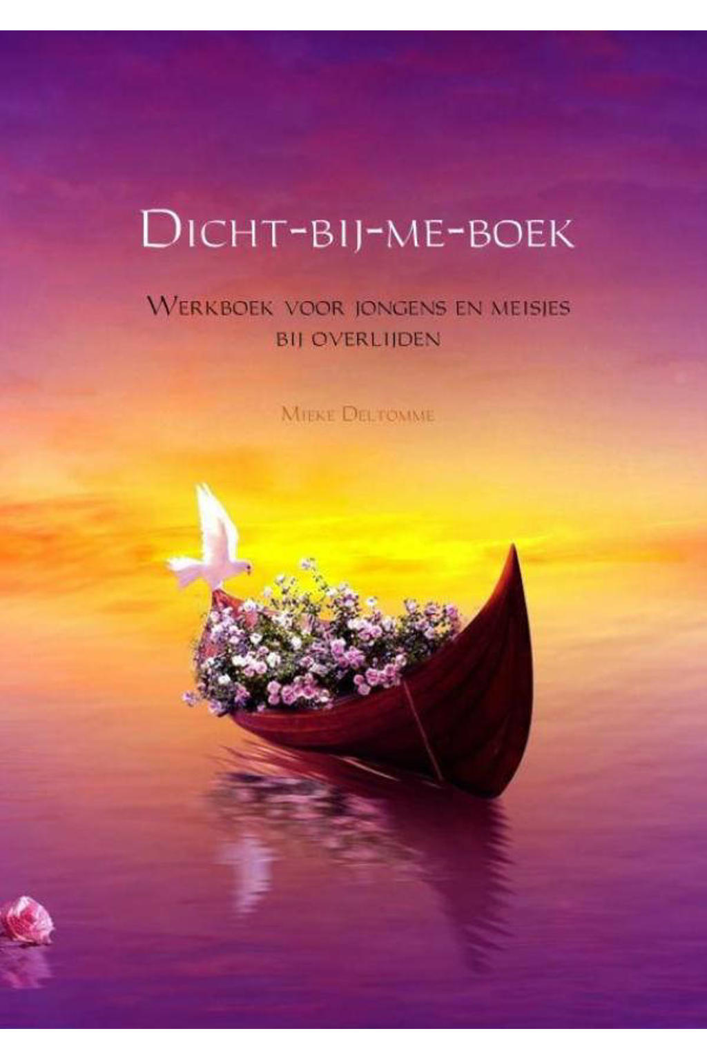 Mieke Deltomme Dicht-bij-me-boek | wehkamp