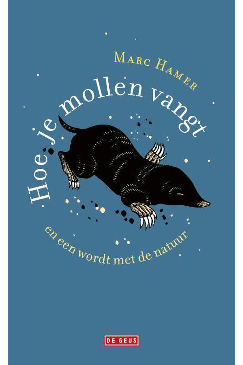 Marc Hamer Hoe je mollen vangt | wehkamp