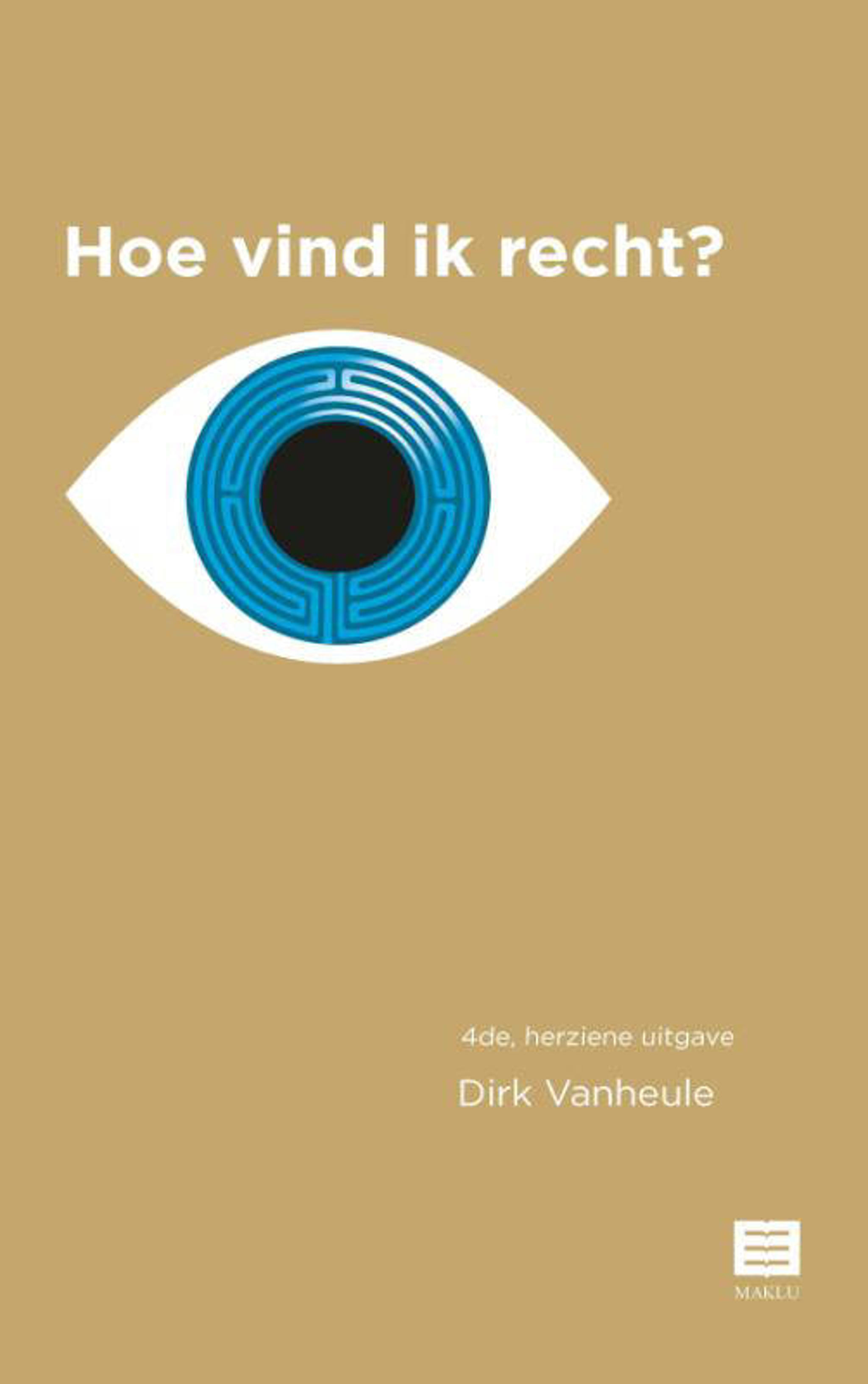 Dirk Vanheule Hoe vind ik recht? | wehkamp