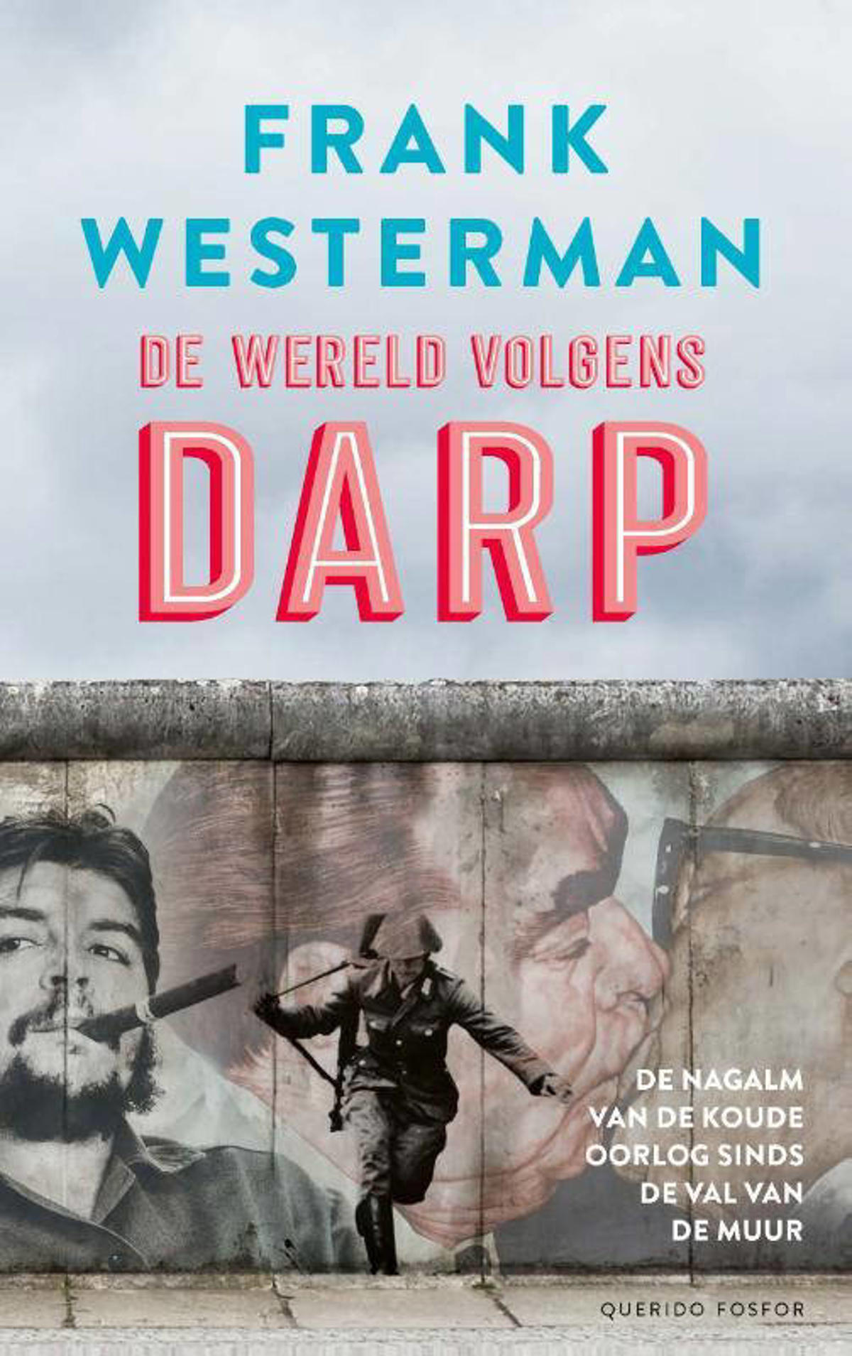 Frank Westerman De wereld volgens Darp | wehkamp
