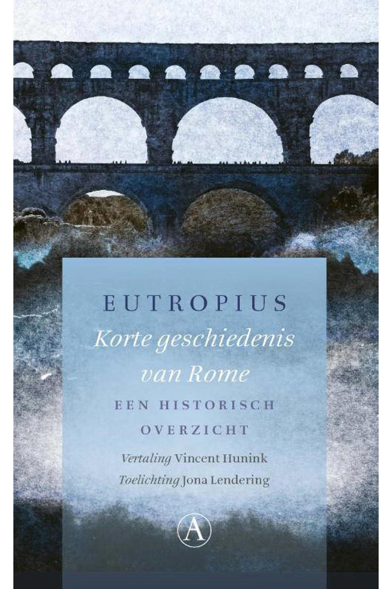 Eutropius Korte geschiedenis van Rome | wehkamp