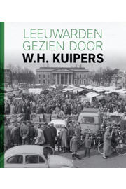 Herry Kuipers Leeuwarden gezien door W.H. Kuipers | wehkamp