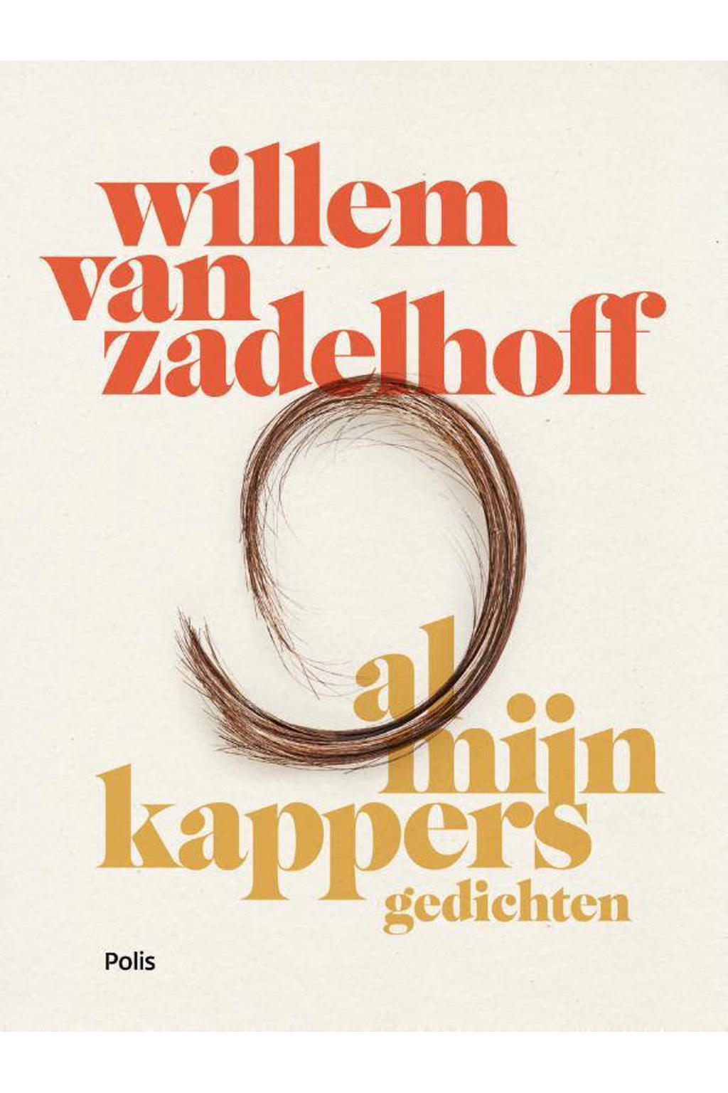 Willem van Zadelhoff Al mijn kappers | wehkamp