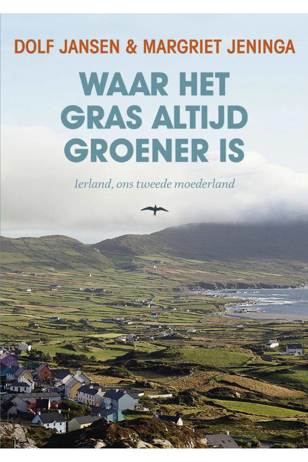 Dolf Jansen en Margriet Jenninga Waar het gras altijd groener is | wehkamp