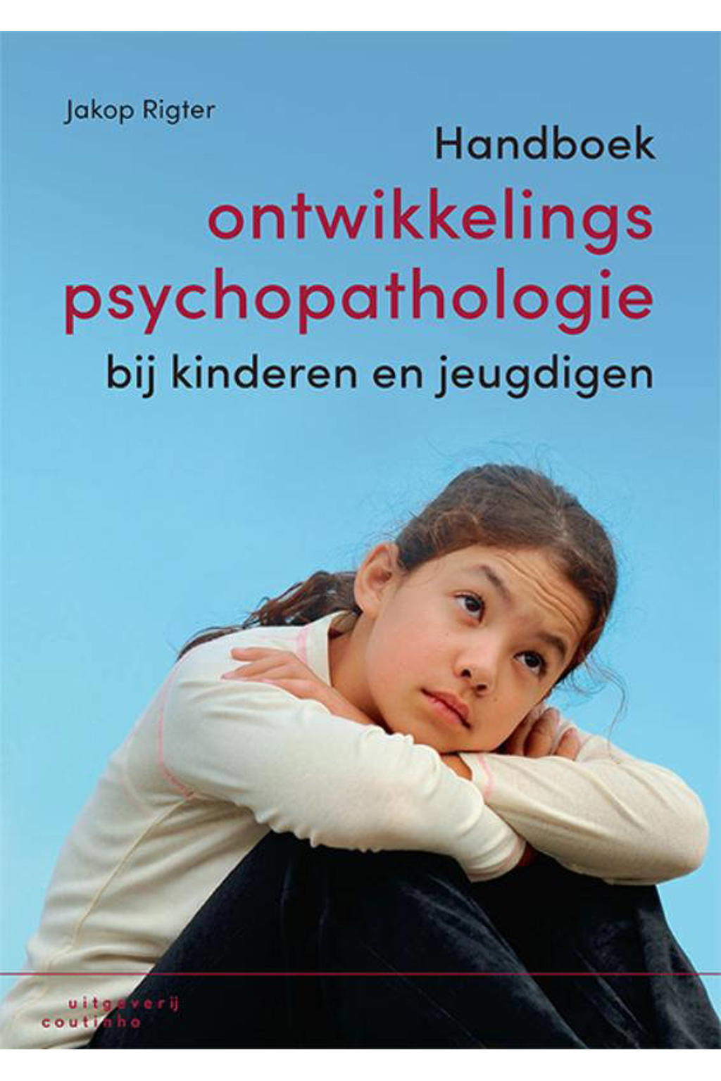 Jakop Rigter Handboek ontwikkelingspsychopathologie bij kinderen en jeugdigen | wehkamp