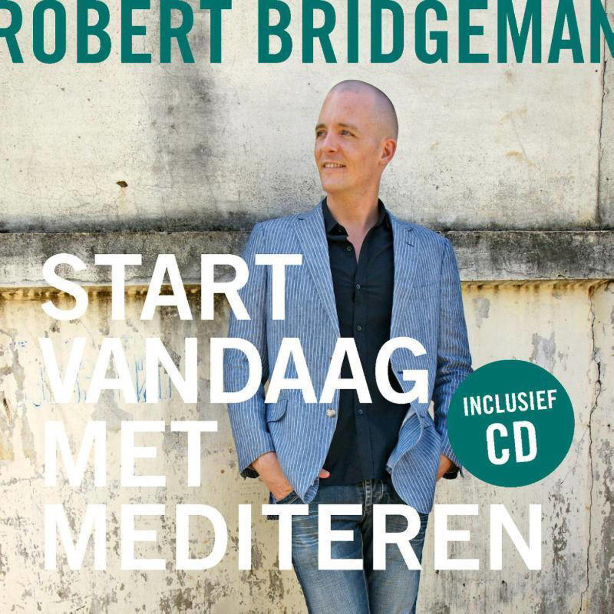 Robert Bridgeman Start vandaag met mediteren | wehkamp