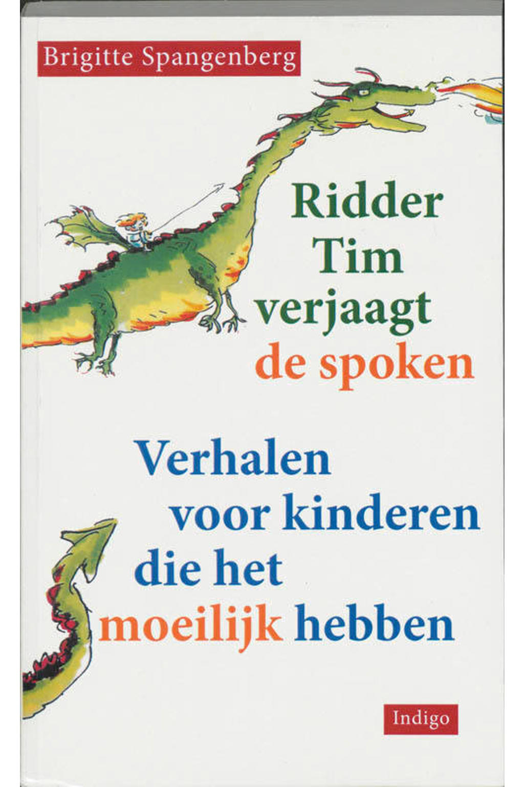 B. Spangenberg Ridder Tim verjaagt de spoken | wehkamp