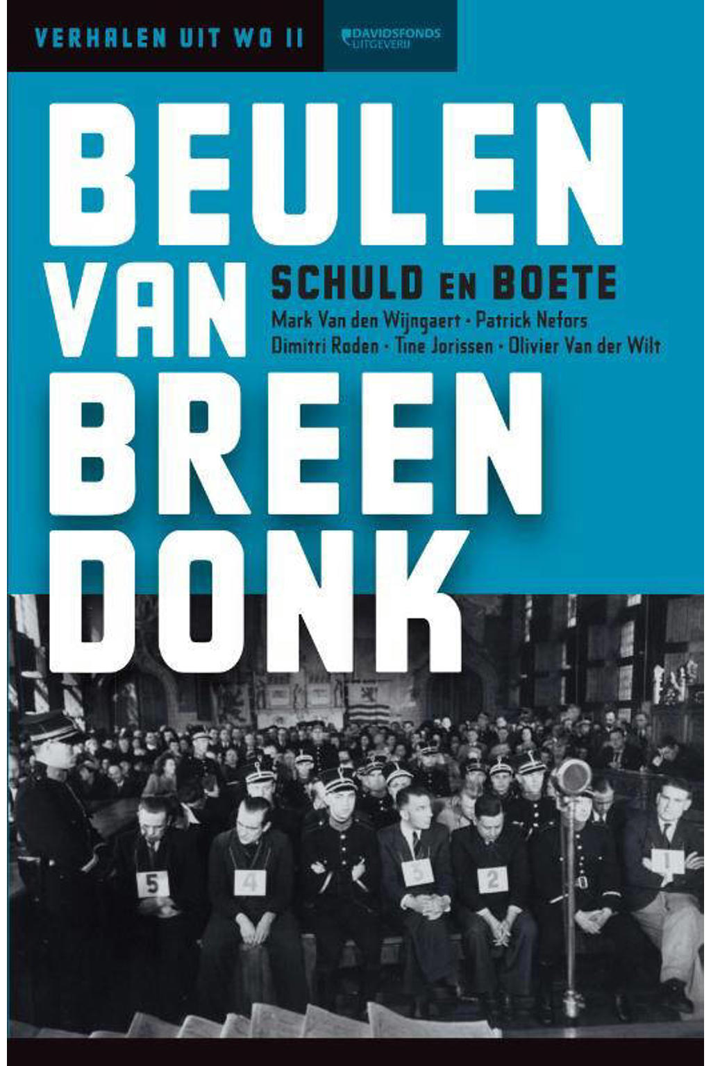Mark van den Wijngaert, Patrick Nefors, Dimitri Roden, e.a. Beulen van ...