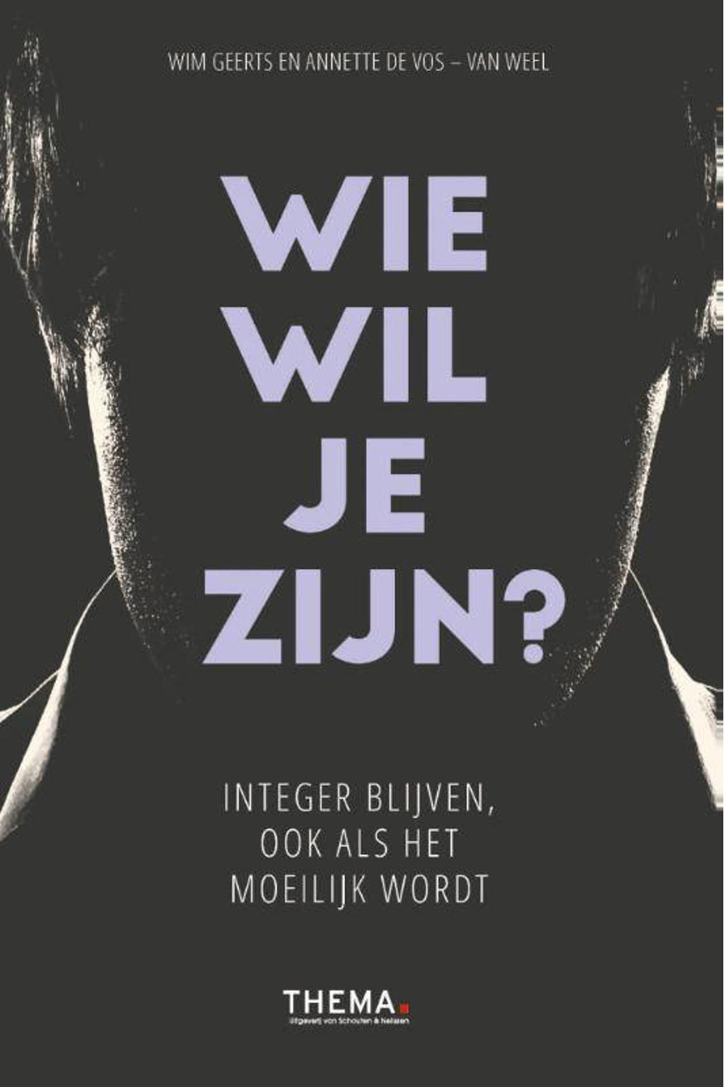 Wim Geerts en Annette de Vos-van Weel Wie wil je zijn? | wehkamp