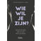 Wim Geerts en Annette de Vos-van Weel Wie wil je zijn? | wehkamp