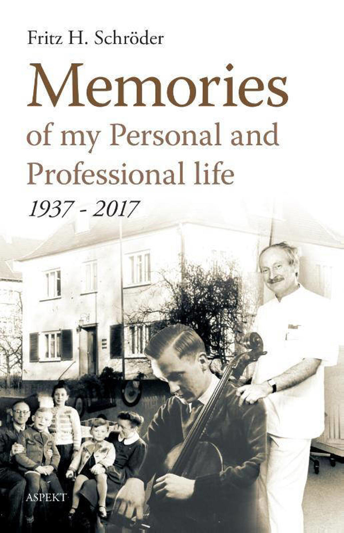 Fritz H. Schröder Memories of my Personal and Professional life | wehkamp