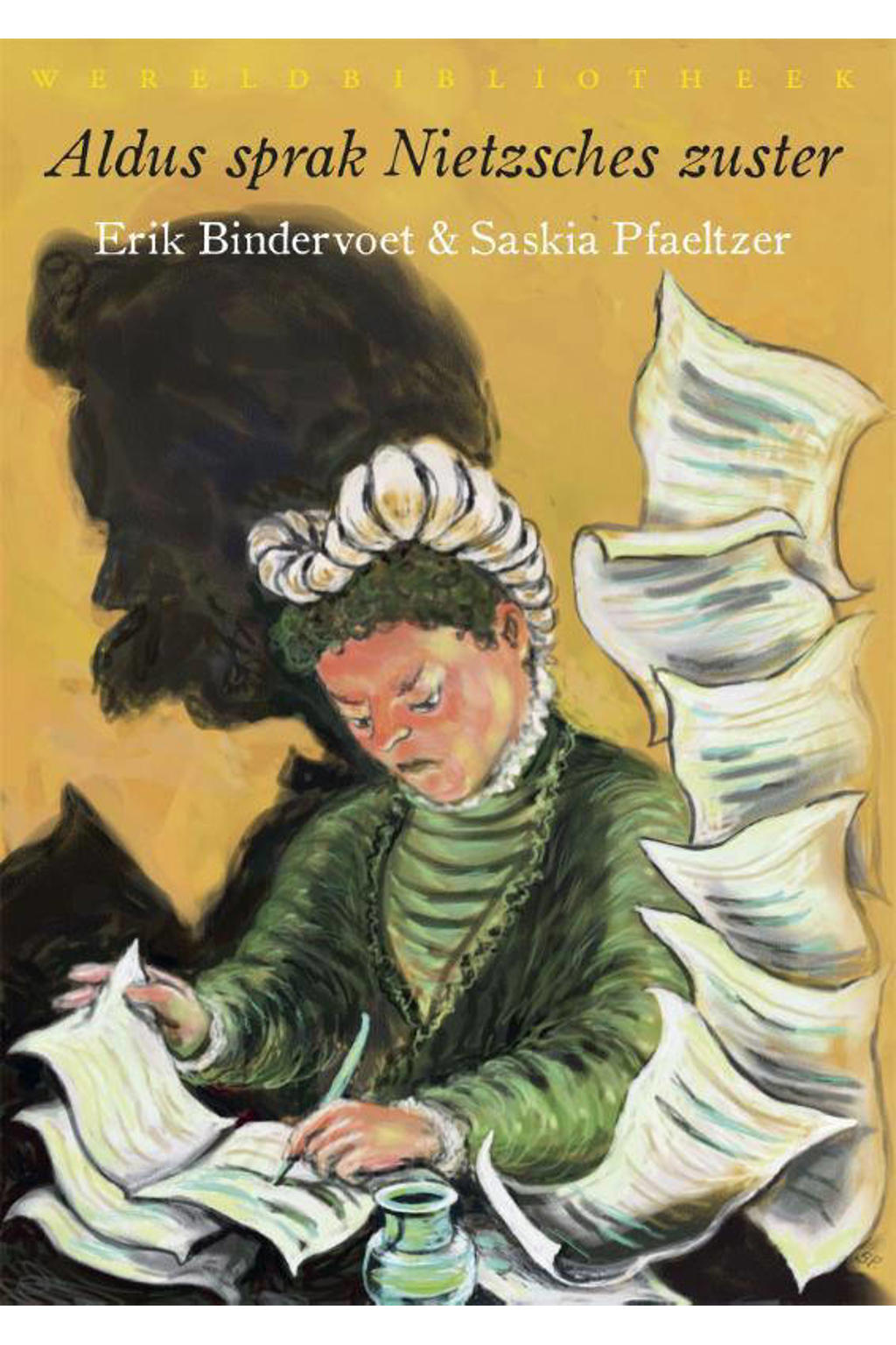 Erik Bindervoet en Saskia Pfaeltzer Aldus sprak Nietzsches zuster | wehkamp