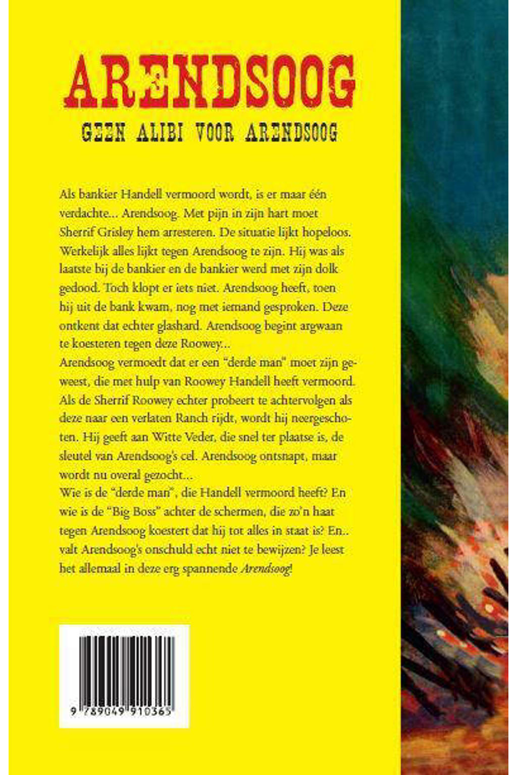 Paul Nowee Arendsoog: Geen alibi voor Arendsoog | wehkamp