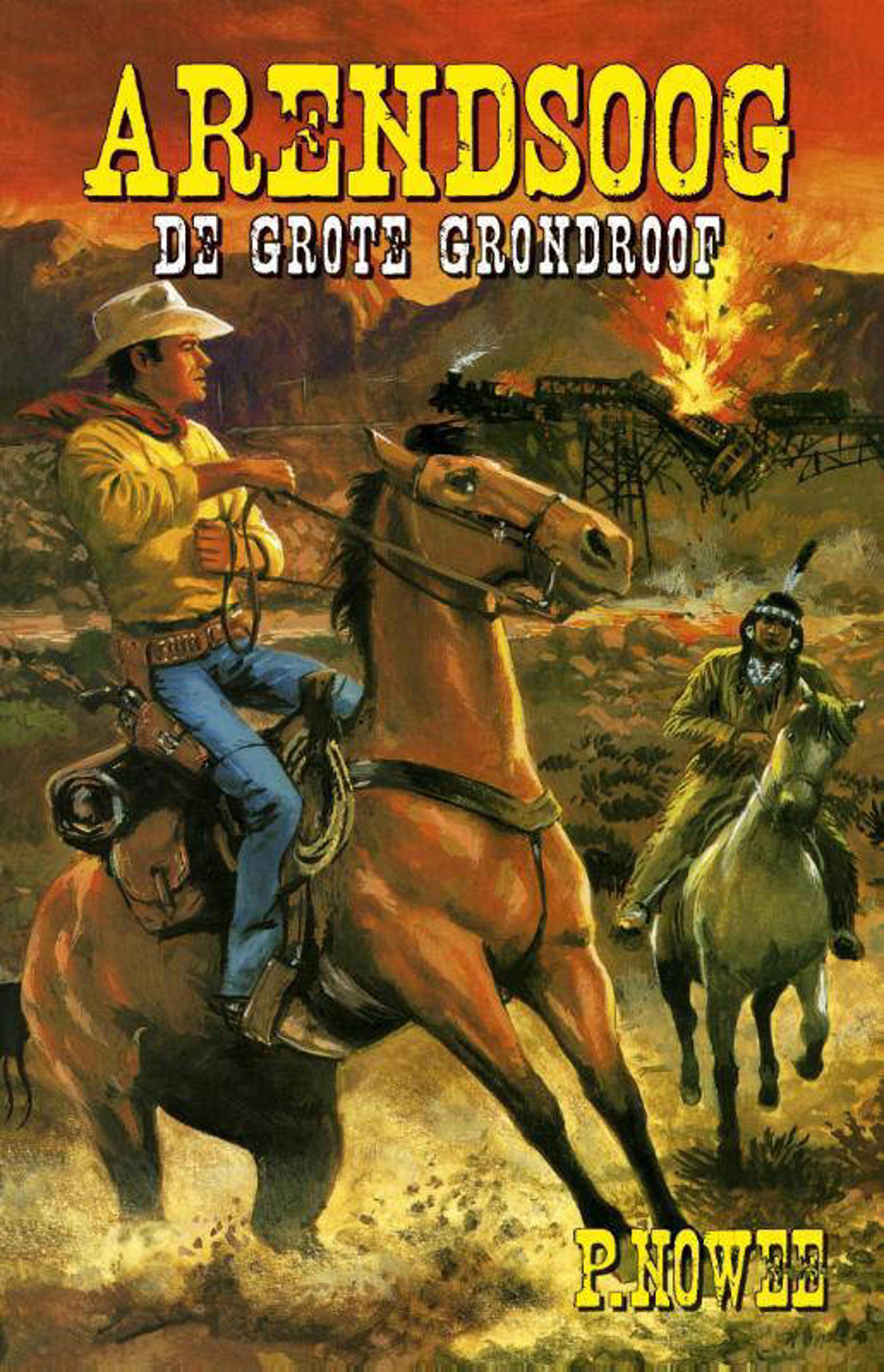 Paul Nowee Arendsoog: Arendsoog en de grote grondroof | wehkamp