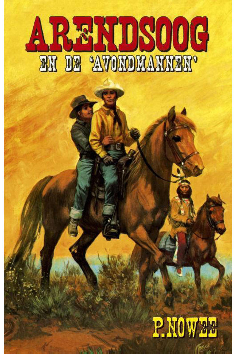 Paul Nowee Arendsoog: Arendsoog en de 'Avondmannen' | wehkamp