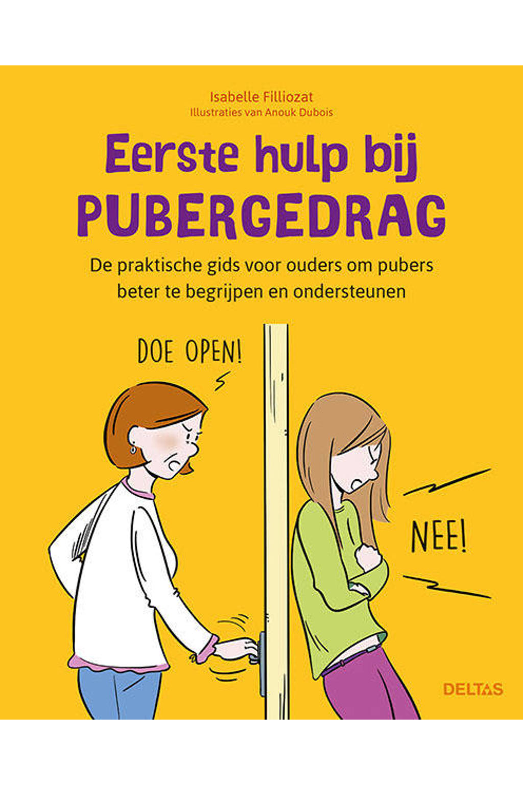 Isabelle Filliozat Eerste hulp bij pubergedrag | wehkamp