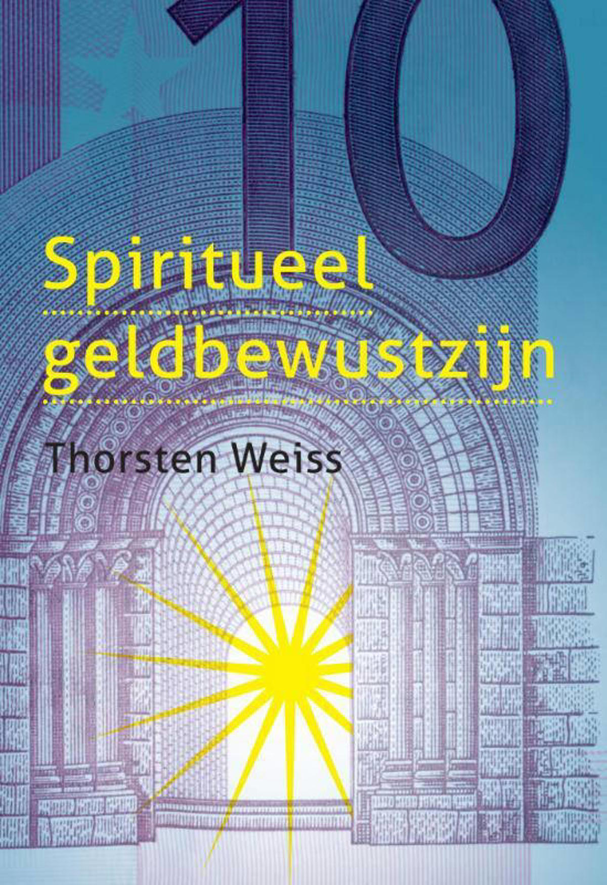 Thorsten Weiss Spiritueel geldbewustzijn | wehkamp