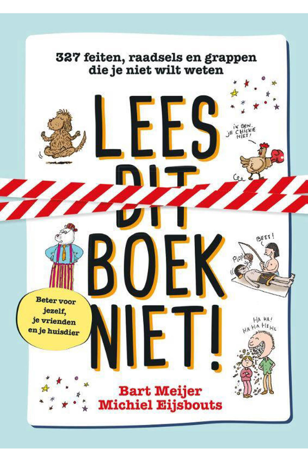 Bart Meijer en Michiel Eijsbouts Lees dit boek niet! | wehkamp