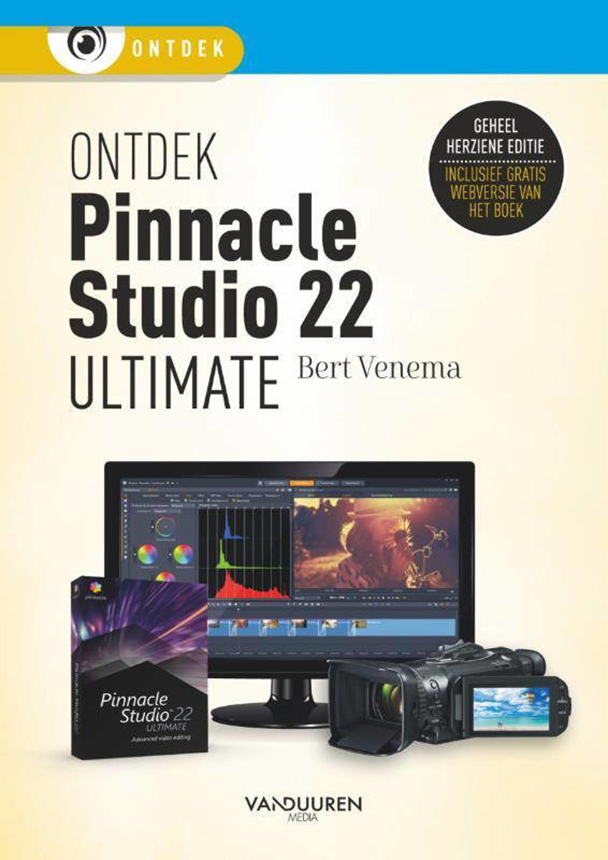 Bert Venema Ontdek: Ontdek Pinnacle Studio 22 Ultimate | wehkamp