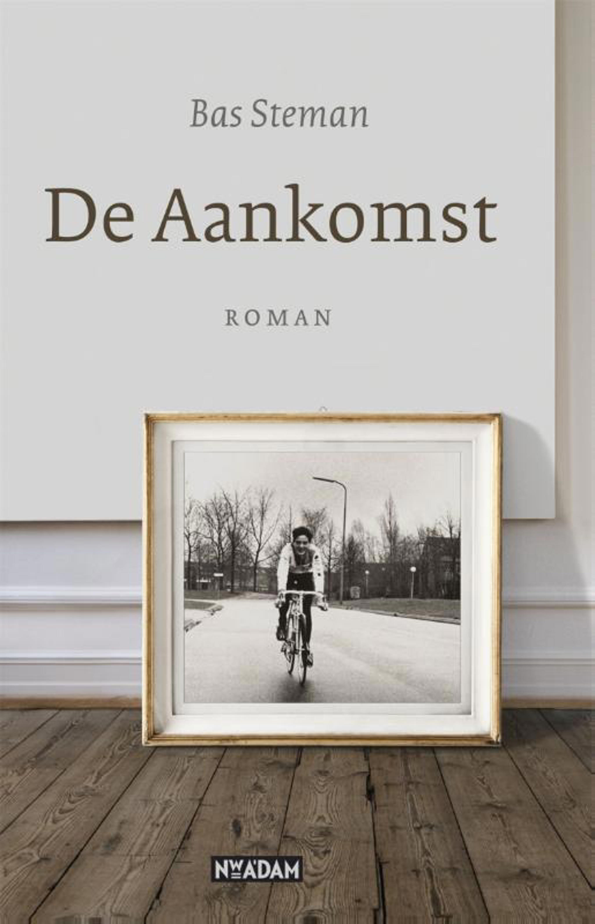 Bas Steman De aankomst kopen? | Morgen in huis | wehkamp