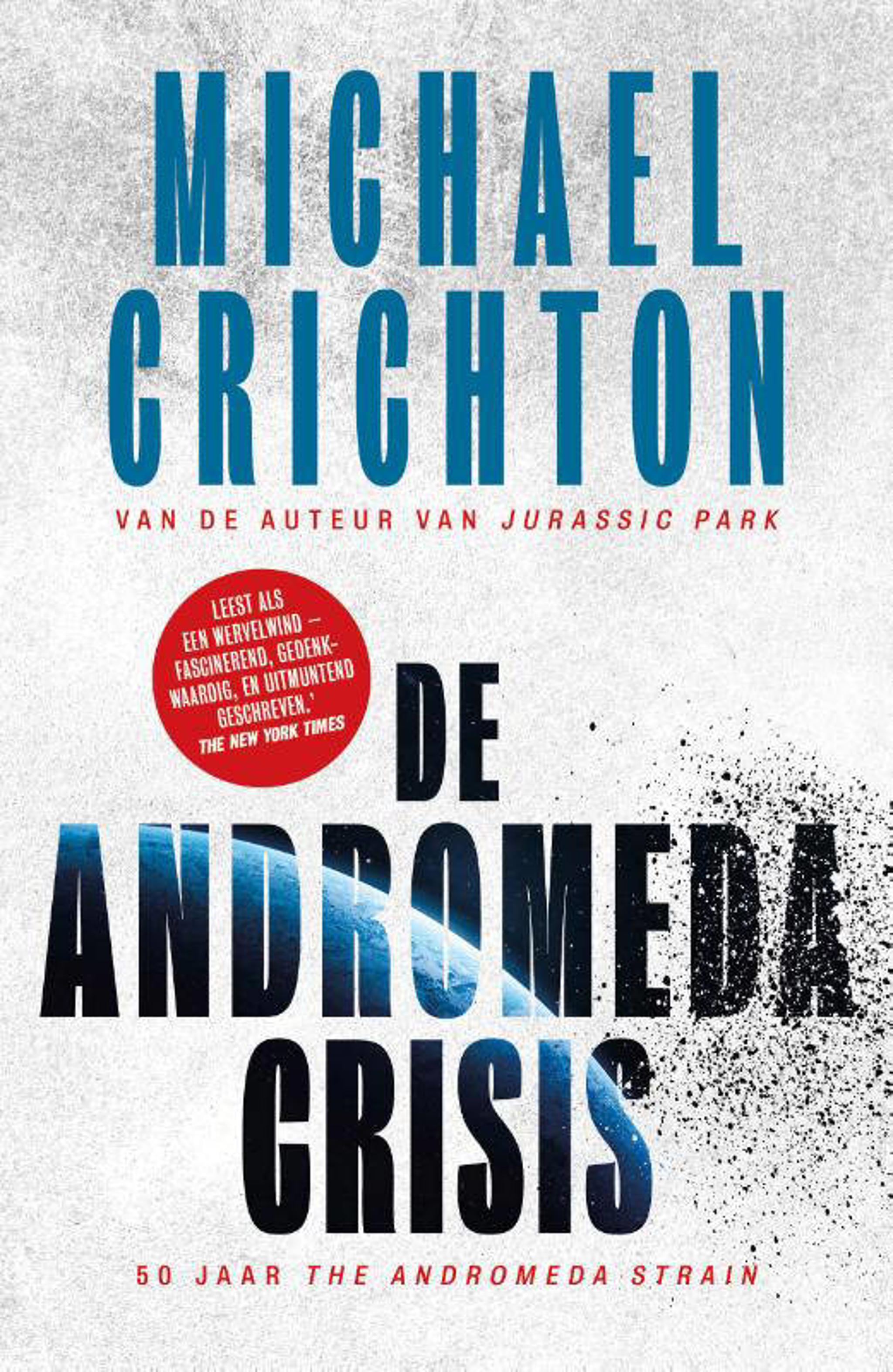 Michael Crichton Andromeda reeks: De Andromeda crisis | wehkamp