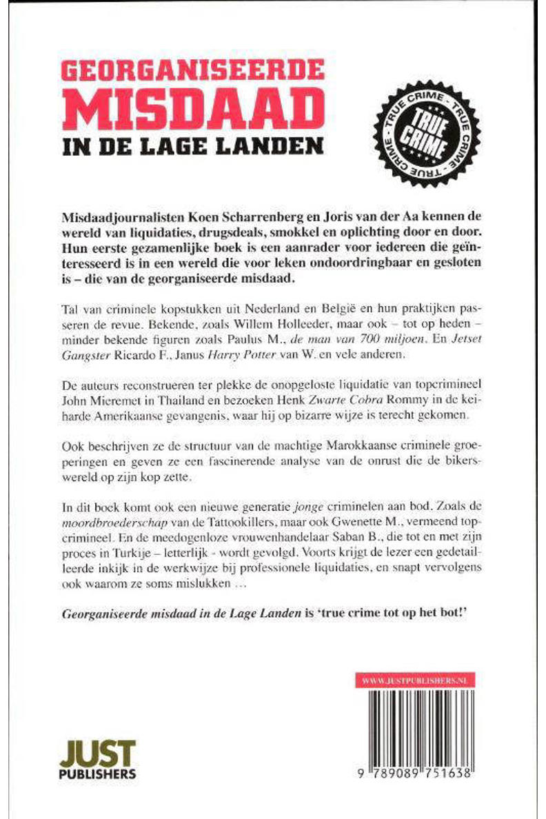 Koen Scharrenberg en Joris van der Aa Georganiseerde misdaad in de lage ...
